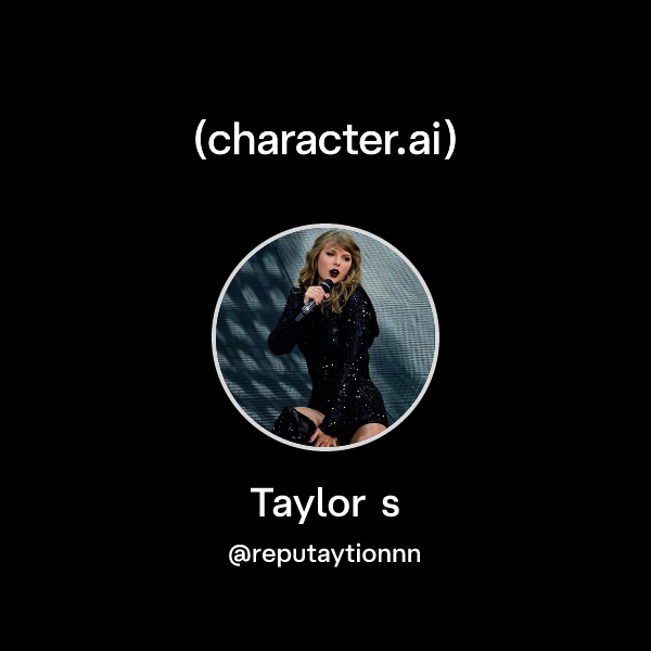 Chat with Taylor s | character.ai | AI Chat, Reimagined–Your Words ...