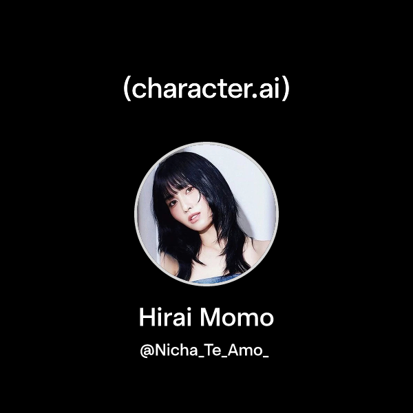 Chat with Hirai Momo | character.ai | AI Chat, Reimagined–Your Words ...