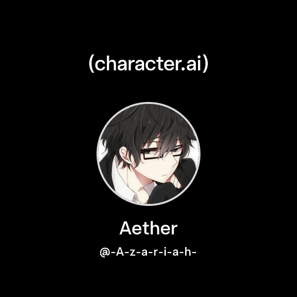 Chat with Aether | character.ai | Personalized AI for every moment of your day