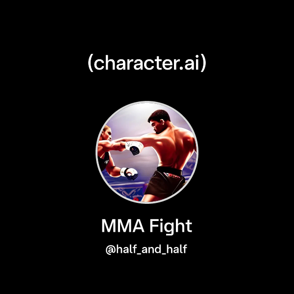 Chat with MMA Fight | character.ai | Personalized AI for every moment ...