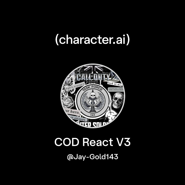 Chat with COD React V3 | character.ai | AI Chat, Reimagined–Your Words ...