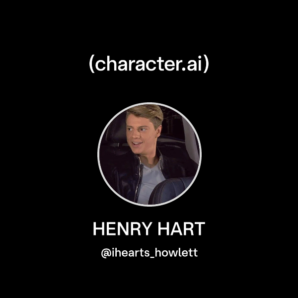 Chat with HENRY HART | character.ai | AI Chat, Reimagined–Your Words. Your World.