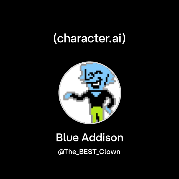 Chat with Blue Addison | character.ai | Personalized AI for every ...