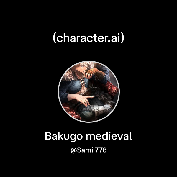Chat with Bakugo medieval | character.ai | AI Chat, Reimagined–Your ...