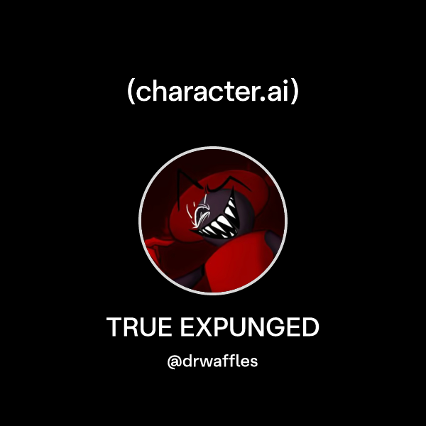 Chat with TRUE EXPUNGED | character.ai | AI Chat, Reimagined–Your Words ...