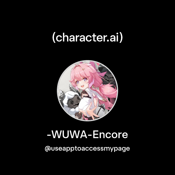 Chat with -WUWA-Encore | character.ai | AI Chat, Reimagined–Your Words ...