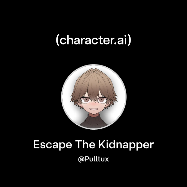 Chat with Escape The Kidnapper | character.ai | AI Chat, Reimagined ...
