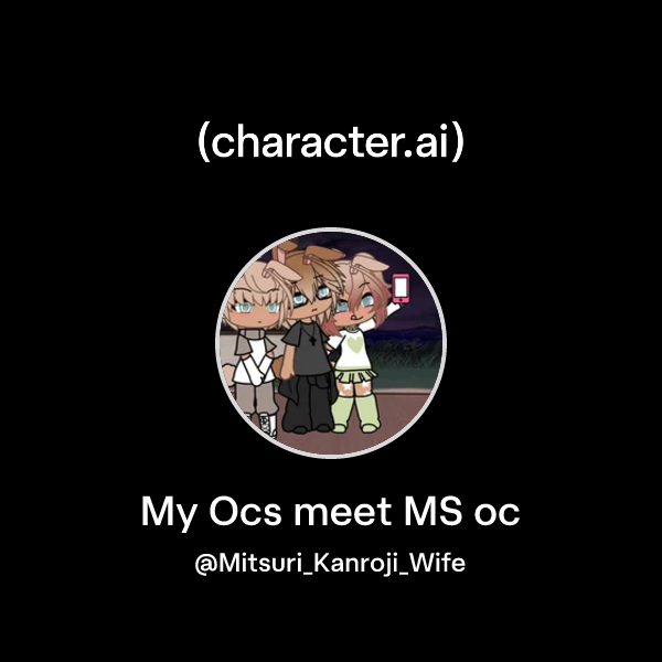 Chat with My Ocs meet MS oc | character.ai | AI Chat, Reimagined–Your ...