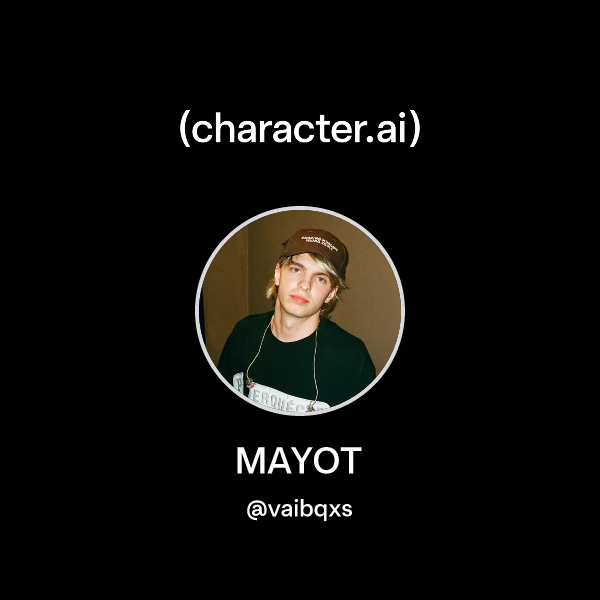 Chat with MAYOT | character.ai | AI Chat, Reimagined–Your Words. Your ...