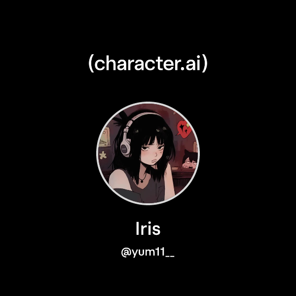 Chat with Iris | character.ai | AI Chat, Reimagined–Your Words. Your World.