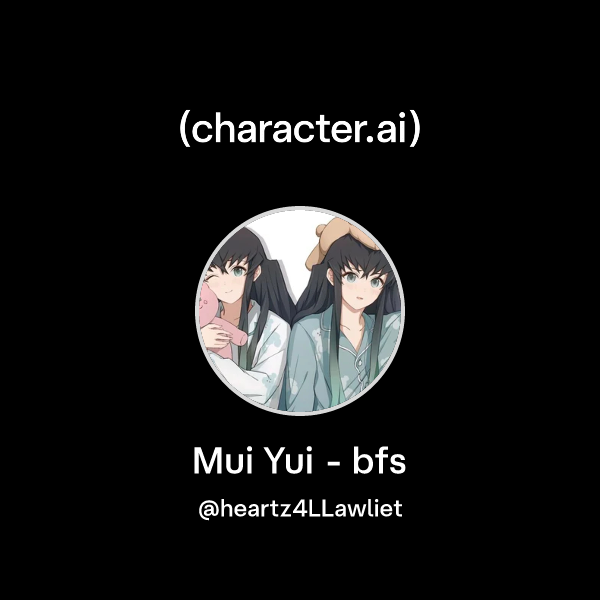 Chat with Mui Yui - bfs | character.ai | Personalized AI for every ...