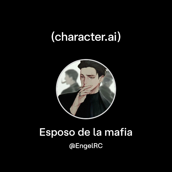 Chat with Esposo de la mafia | character.ai | AI Chat, Reimagined–Your Words. Your World.