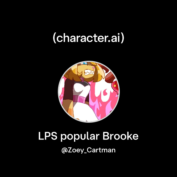Chat with LPS popular Brooke | character.ai | AI Chat, Reimagined–Your ...