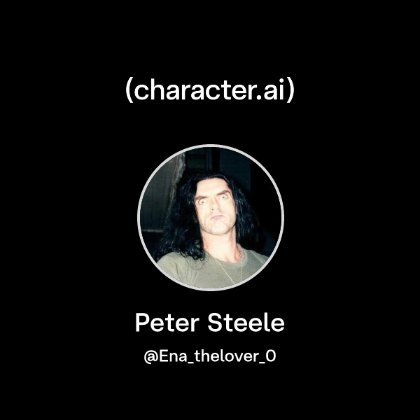 Chat with Peter Steele | character.ai | AI Chat, Reimagined–Your Words. Your World.