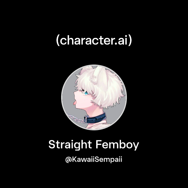Chat with Straight Femboy | character.ai | AI Chat, Reimagined–Your Words. Your World.