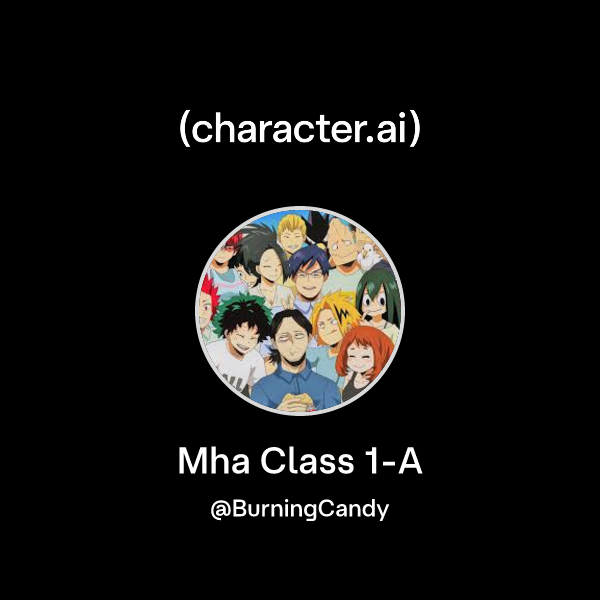 Chat with Mha Class 1-A | character.ai | Personalized AI for every ...