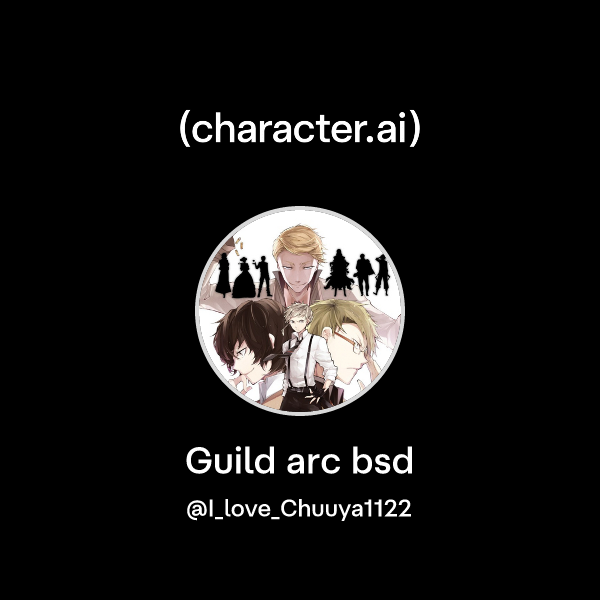 Chat with Guild arc bsd | character.ai | AI Chat, Reimagined–Your Words ...