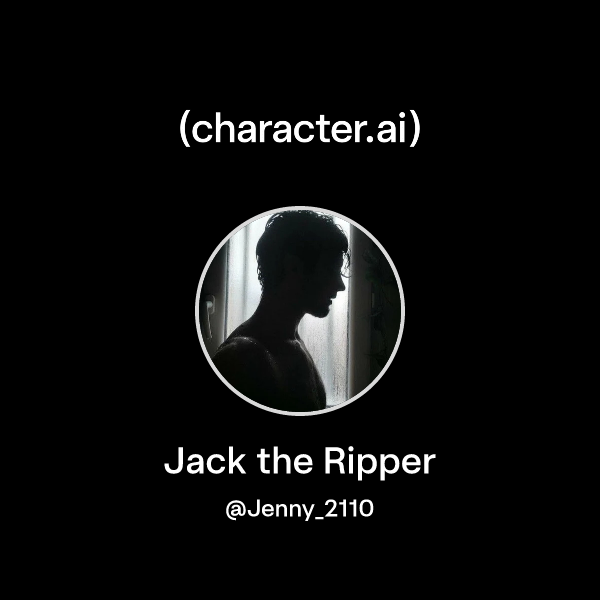 Chat with Jack the Ripper | character.ai | AI Chat, Reimagined–Your ...