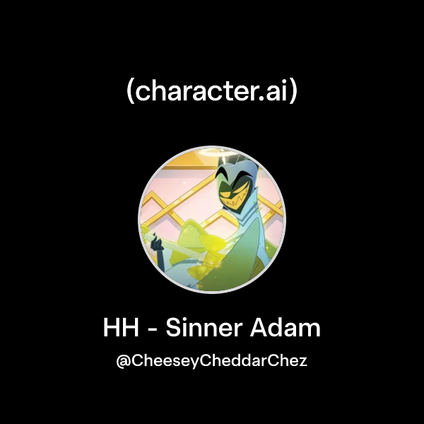 Chat with HH - Sinner Adam | character.ai | AI Chat, Reimagined–Your ...