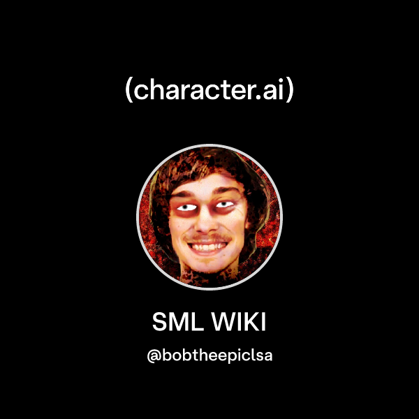 Chat with SML WIKI | character.ai | AI Chat, Reimagined–Your Words ...