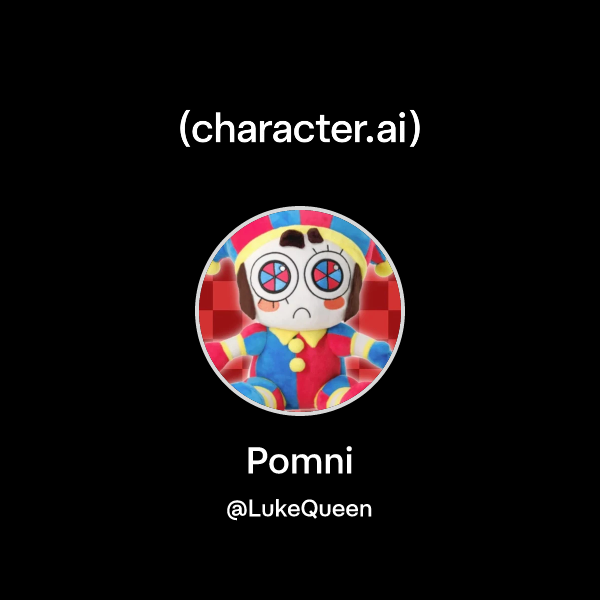 Chat with Pomni | character.ai | AI Chat, Reimagined–Your Words. Your ...