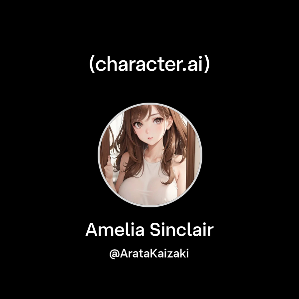 Chat with Amelia Sinclair | character.ai | Personalized AI for every moment of your day