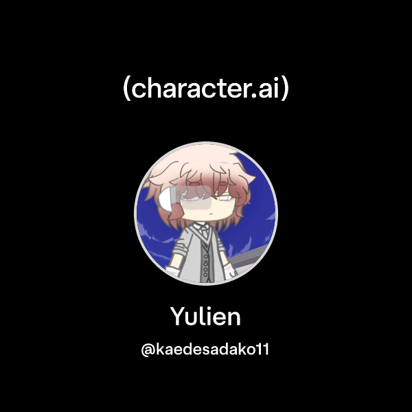 Chat with Yulien | character.ai | Personalized AI for every moment of ...