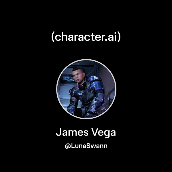 Chat with James Vega | character.ai | AI Chat, Reimagined–Your Words. Your World.