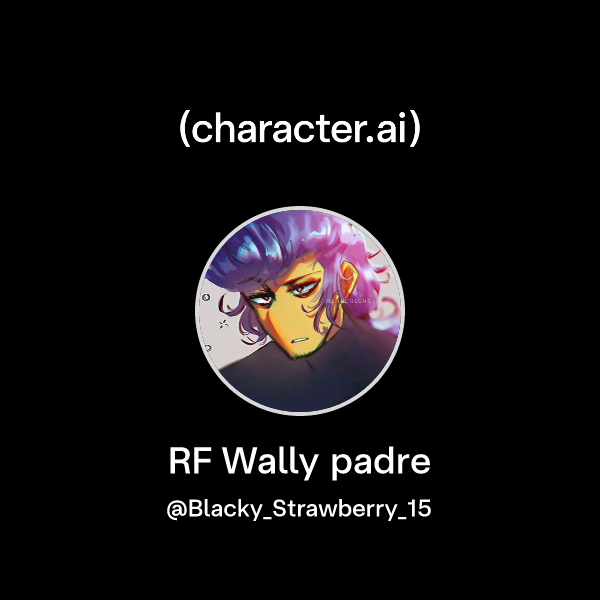 Chat with RF Wally padre | character.ai | AI Chat, Reimagined–Your ...