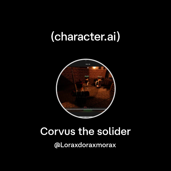 Chat with Corvus the solider | character.ai | AI Chat, Reimagined–Your ...