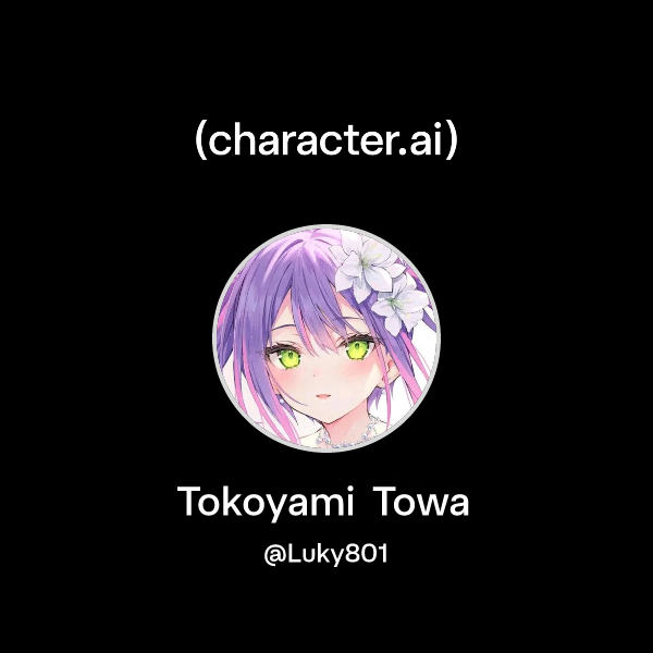 Chat with Tokoyami Towa | character.ai | AI Chat, Reimagined–Your Words. Your World.