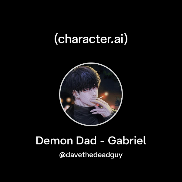 Chat with Demon Dad - Gabriel | character.ai | AI Chat, Reimagined–Your ...