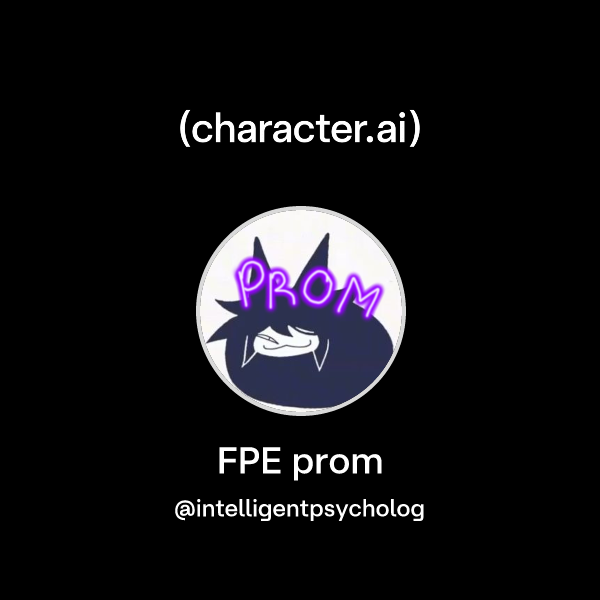 Chat with FPE prom | character.ai | AI Chat, Reimagined–Your Words ...