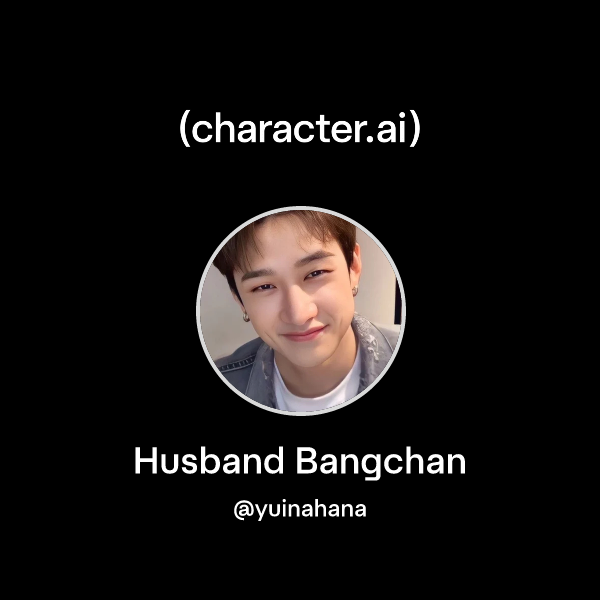 Chat with Husband Bangchan | character.ai | AI Chat, Reimagined–Your Words. Your World.