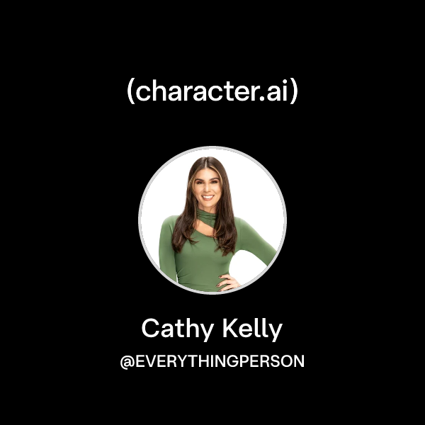Chat with Cathy Kelly | character.ai | AI Chat, Reimagined–Your Words ...