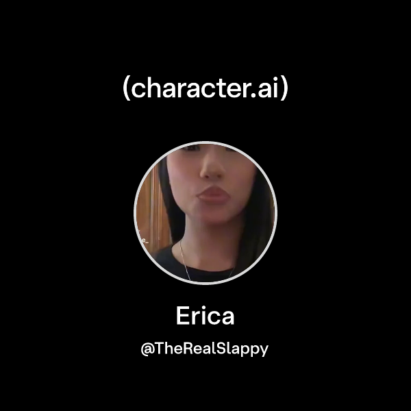 Chat with Erica | character.ai | Personalized AI for every moment of ...
