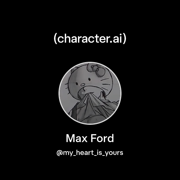 Chat with Max Ford | character.ai | AI Chat, Reimagined–Your Words ...