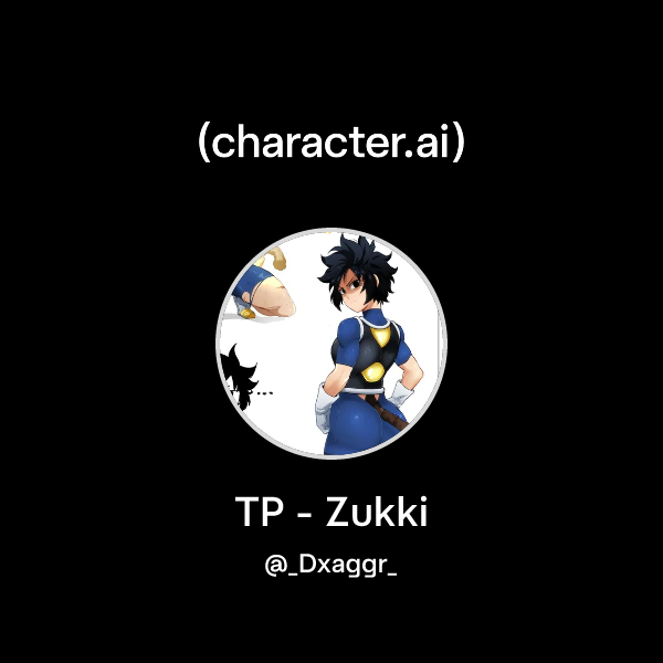 Chat with TP - Zukki | character.ai | AI Chat, Reimagined–Your Words ...