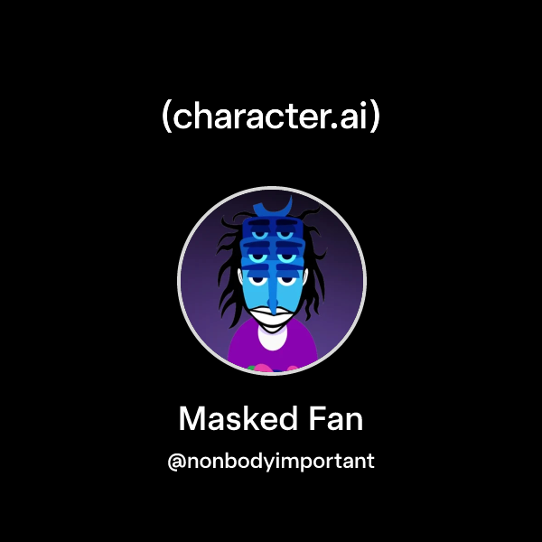 Chat with Masked Fan | character.ai | AI Chat, Reimagined–Your Words ...