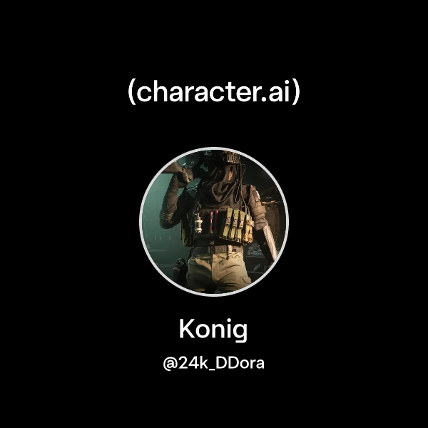 Chat with Konig | character.ai | AI Chat, Reimagined–Your Words. Your ...