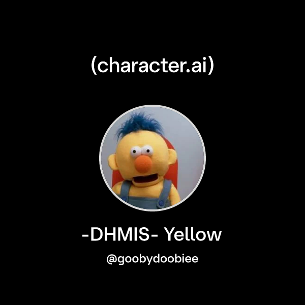 Chat with -DHMIS- Yellow | character.ai | AI Chat, Reimagined–Your ...