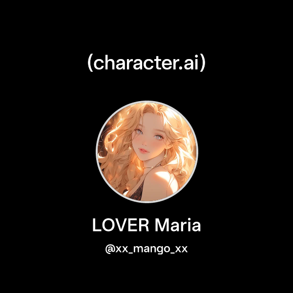 Chat with LOVER Maria | character.ai | AI Chat, Reimagined–Your Words ...