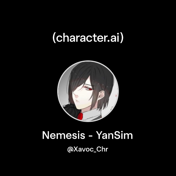 Chat with Nemesis - YanSim | character.ai | AI Chat, Reimagined–Your ...