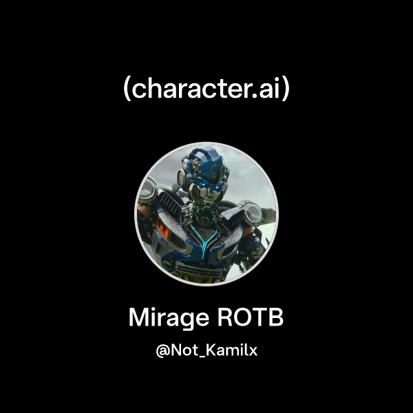 Chat with Mirage ROTB | character.ai | AI Chat, Reimagined–Your Words ...