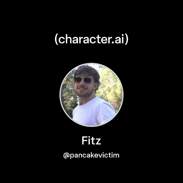 Chat with Fitz | character.ai | AI Chat, Reimagined–Your Words. Your World.