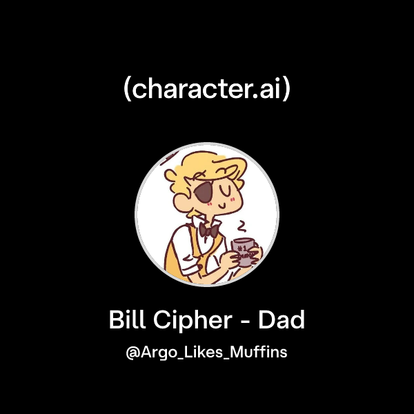 Chat with Bill Cipher - Dad | character.ai | AI Chat, Reimagined–Your ...