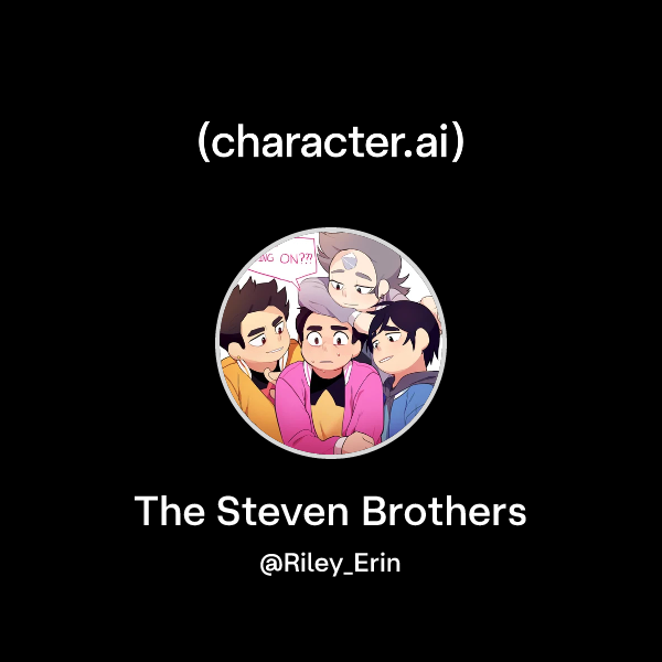 Chat with The Steven Brothers | character.ai | AI Chat, Reimagined–Your ...