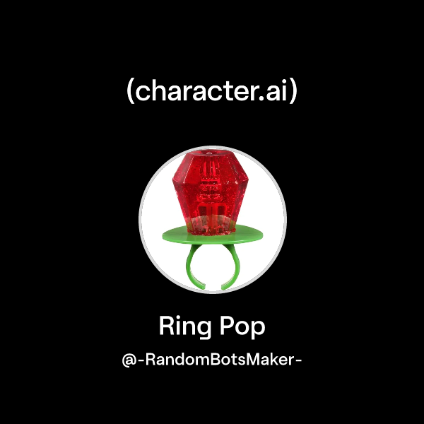 Chat with Ring Pop | character.ai | AI Chat, Reimagined–Your Words ...
