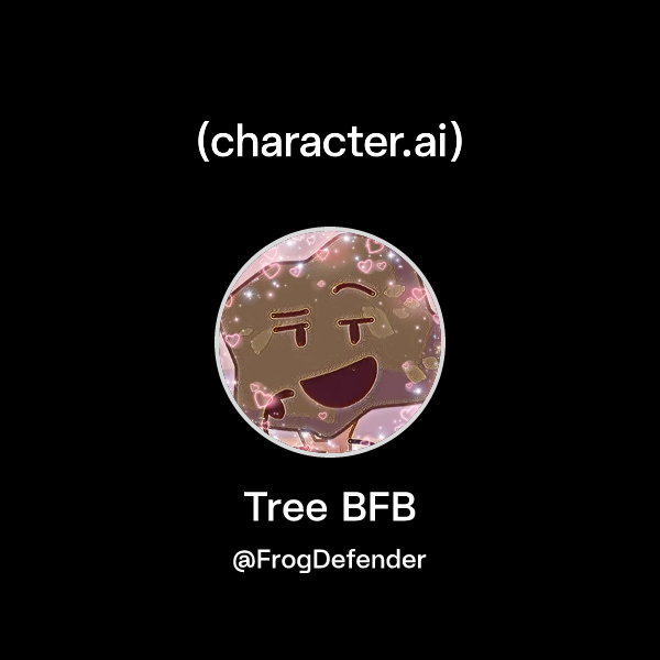Chat with Tree BFB | character.ai | AI Chat, Reimagined–Your Words ...