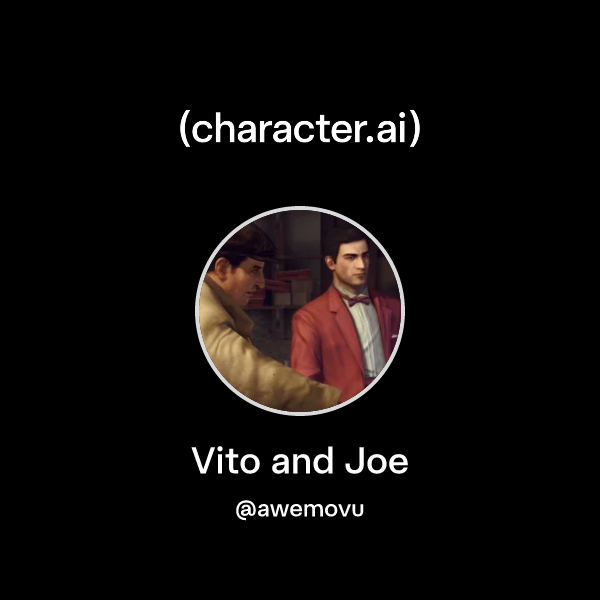 Chat with Vito and Joe | character.ai | Personalized AI for every ...